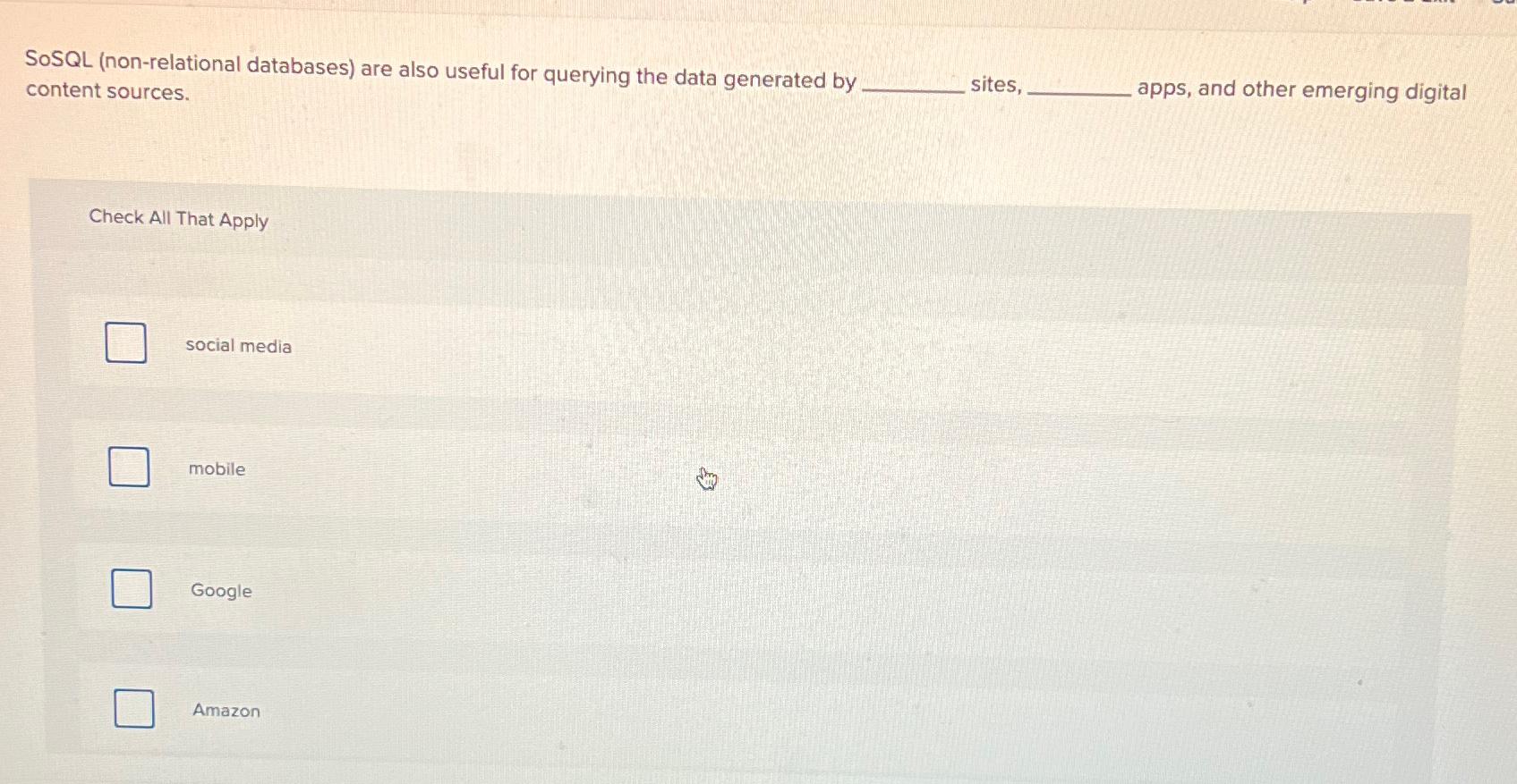 Solved SoSQL (non-relational databases) ﻿are also useful for | Chegg.com