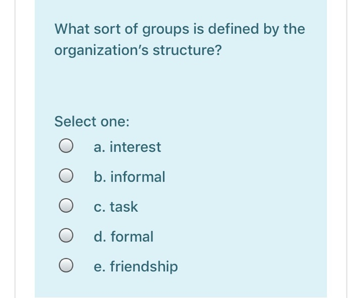 Solved What sort of groups is defined by the organization's | Chegg.com