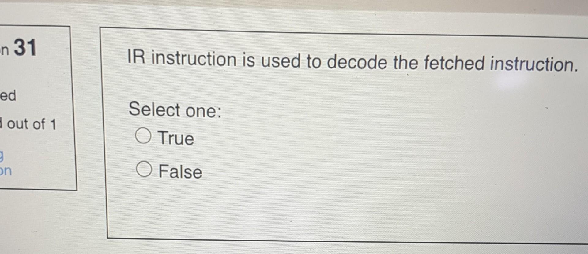 Solved IR instruction is used to decode the fetched | Chegg.com