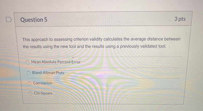 Solved Question 5 3 pts This approach to assessing criterion | Chegg.com