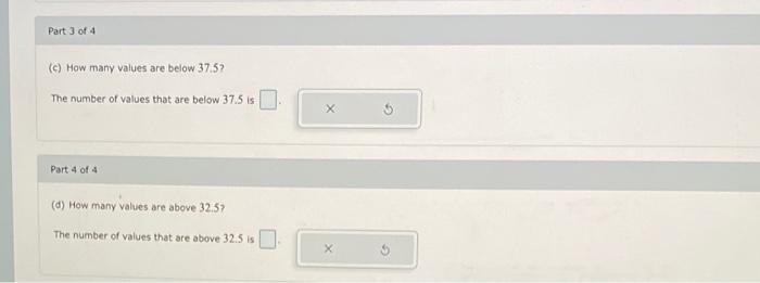 Solved (a) How many values are in the class 27.5 - 32.5 ? | Chegg.com