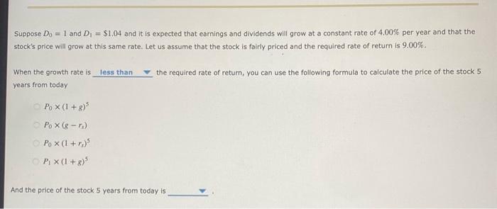 Solved Suppose D0=1 and D1=$1.04 and it is expected that | Chegg.com