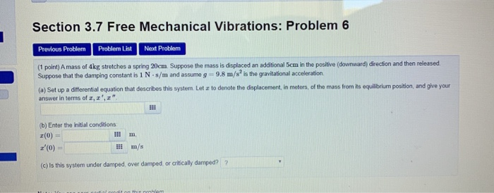 Solved Section 3.7 Free Mechanical Vibrations: Problem 6 | Chegg.com