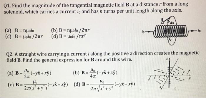 [Solved]: Q1. Find the magnitude of the tangential magnetic