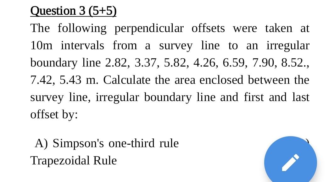 Solved Question 3 (5+5) The following perpendicular offsets | Chegg.com