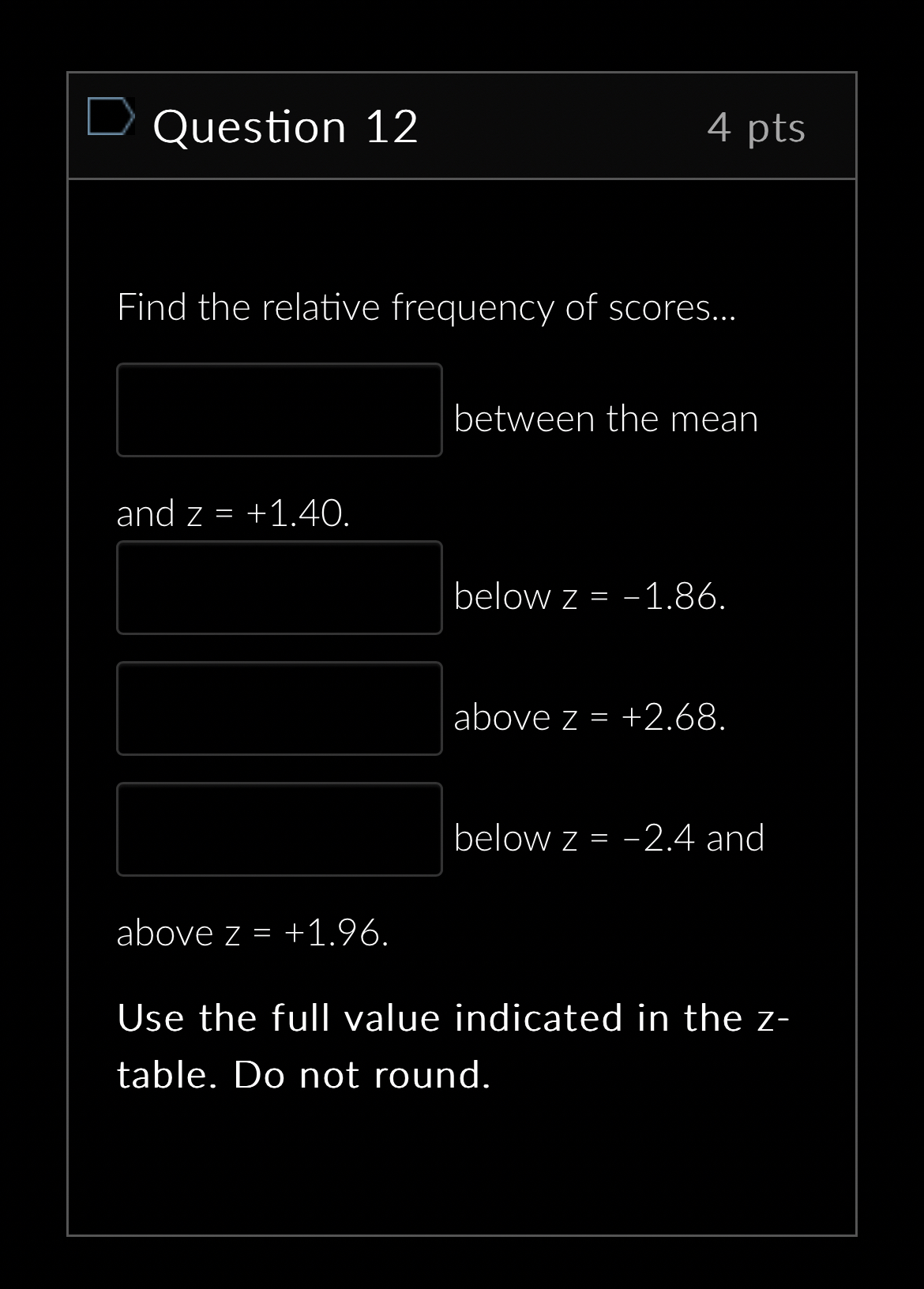 Solved Question 124 ﻿ptsFind the relative frequency of | Chegg.com