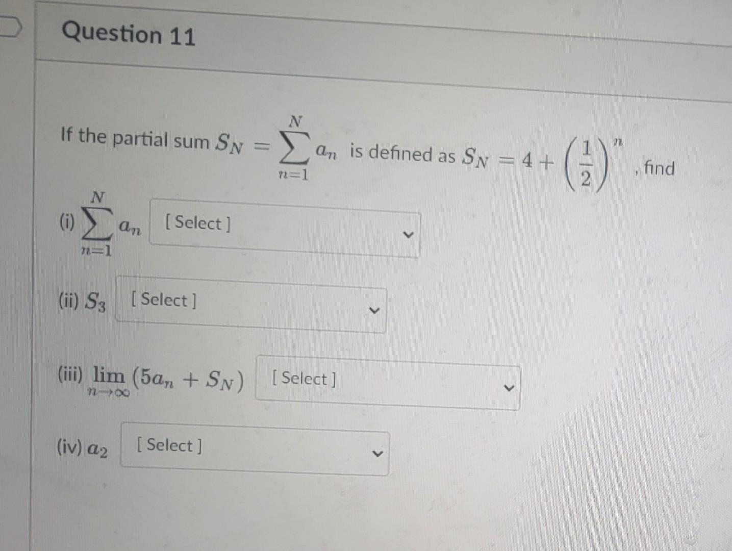 Solved If the partial sum SN=∑n=1Nan is defined as | Chegg.com