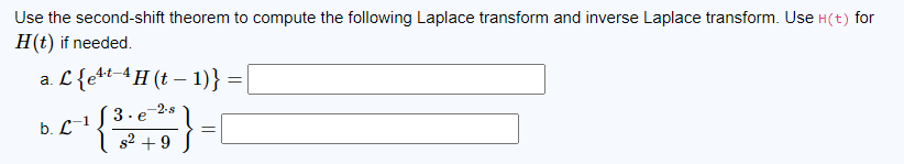 Solved Use the second-shift theorem to compute the following | Chegg.com
