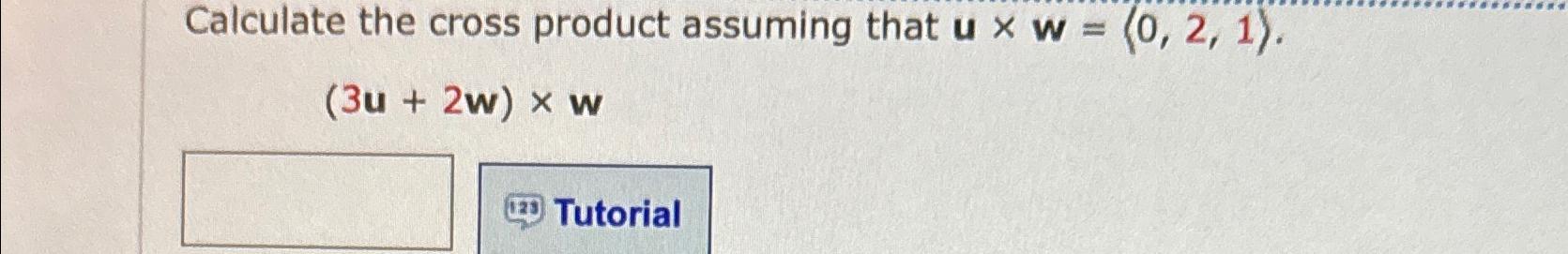 Solved Calculate the cross product assuming that | Chegg.com