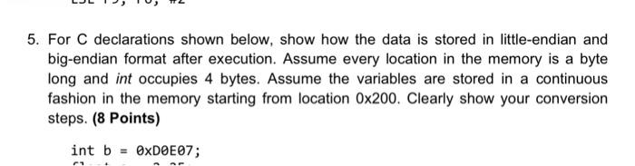 Solved 5. For C declarations shown below, show how the data | Chegg.com