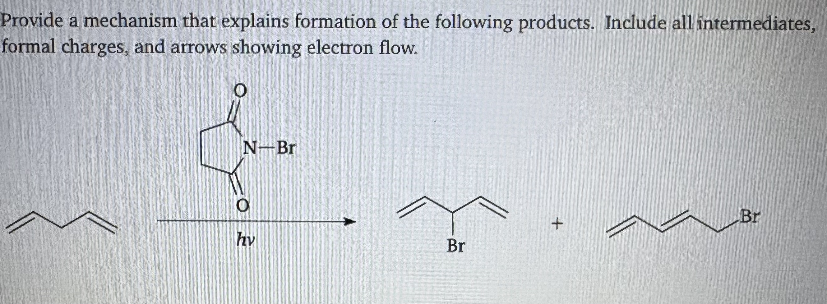Solved Provide a mechanism that explains formation of the | Chegg.com