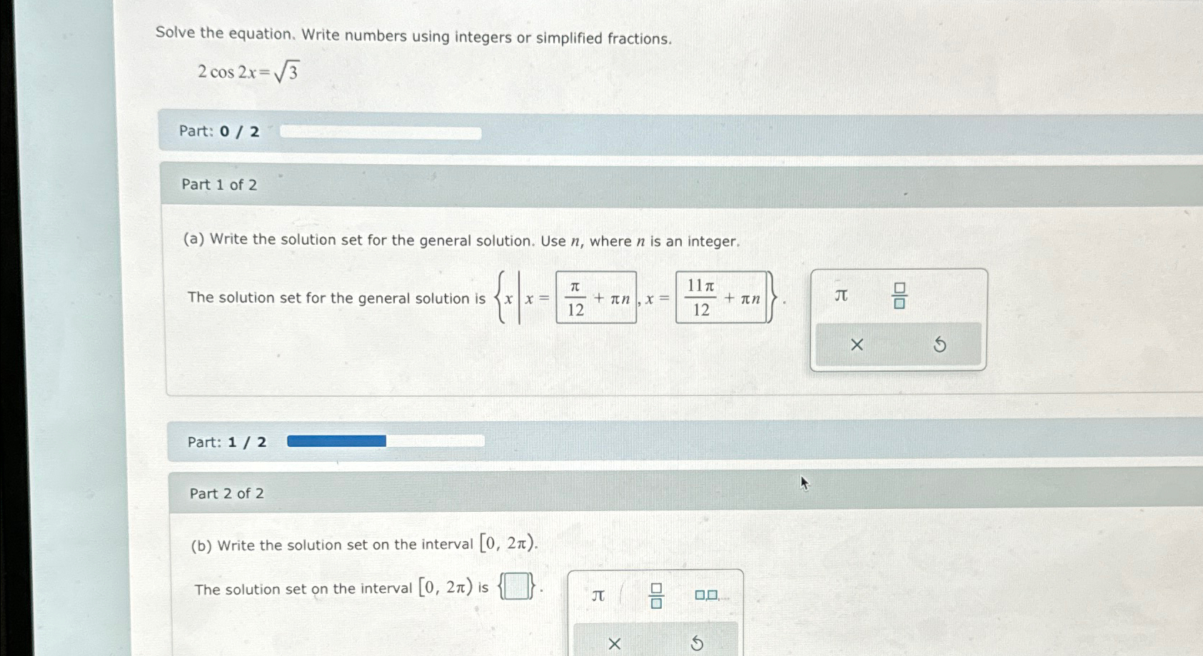 Solved 2cos2x=32Part: 02Part 1 ﻿of 2(a) ﻿Write the solution | Chegg.com