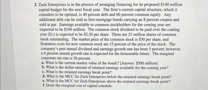 Solved 2. Zach Enterprises is in the process of arranging | Chegg.com
