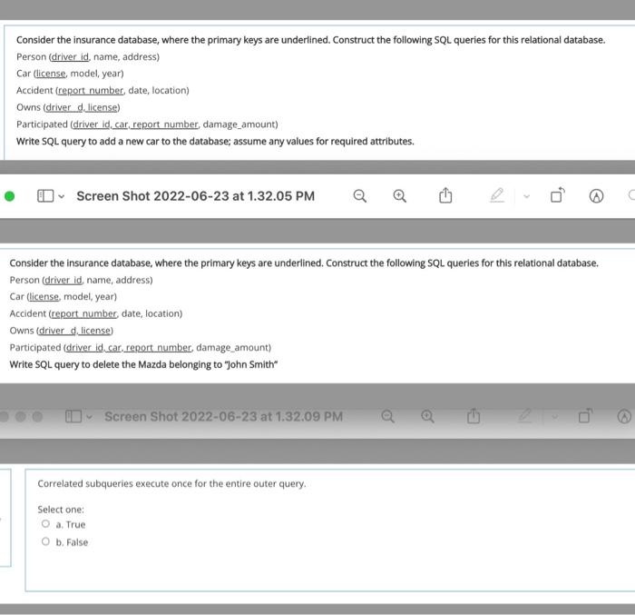 Solved Consider the insurance database, where the primary | Chegg.com