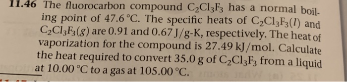 Solved 11.46 The fluorocarbon compound C2C13F3 has a normal | Chegg.com