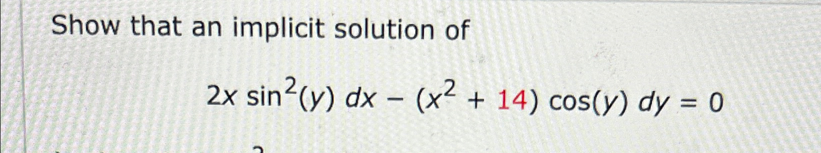 Solved Show that an implicit solution | Chegg.com