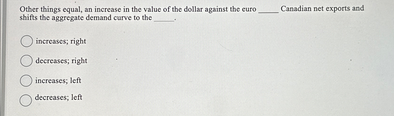 Solved Other things equal, an increase in the value of the | Chegg.com