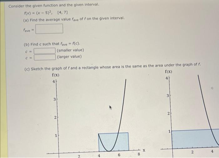 Solved Consider the given function and the given interval. | Chegg.com