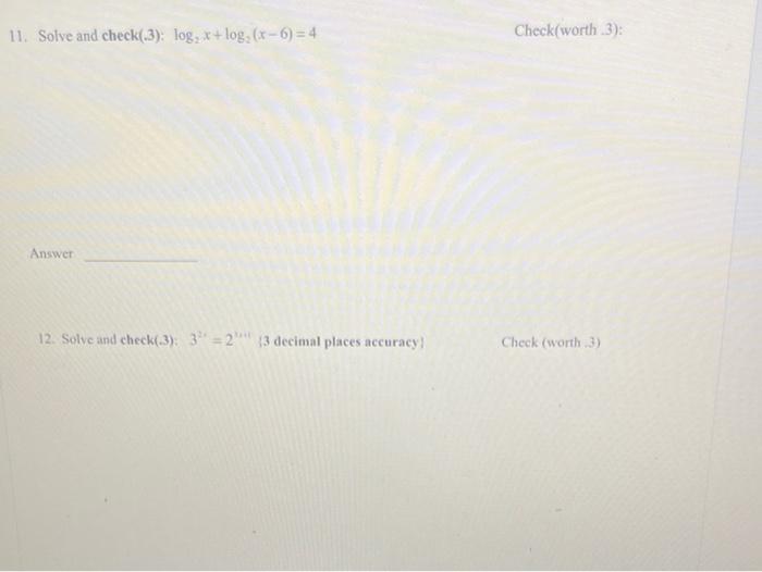 Solved 11. Solve and check(.3): log2x+log2(x−6)=4 | Chegg.com