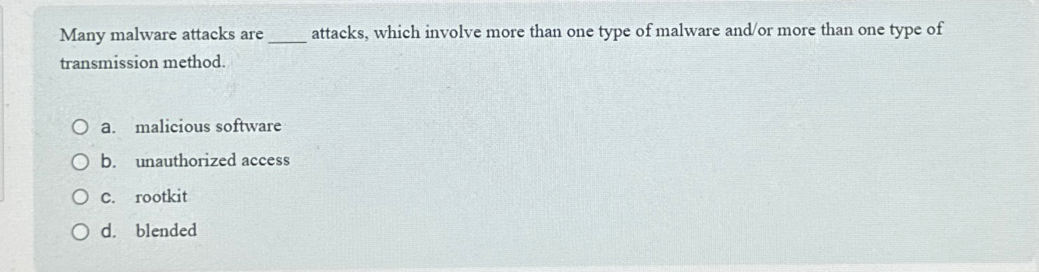 Solved Many malware attacks are ﻿attacks, which involve | Chegg.com
