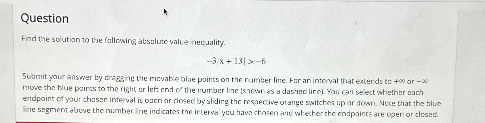Solved QuestionFind the solution to the following absolute | Chegg.com