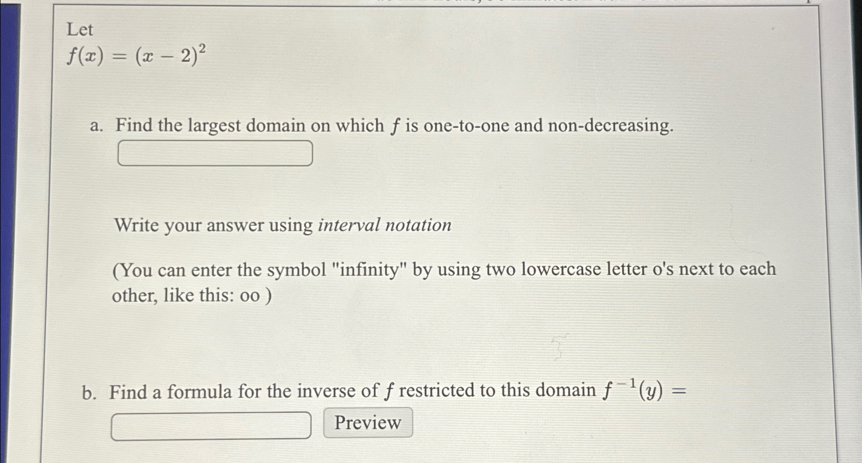 Solved Letf(x)=(x-2)2a. ﻿Find the largest domain on which f | Chegg.com