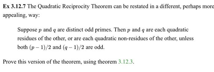 Solved Ex 3.12.7 The Quadratic Reciprocity Theorem can be | Chegg.com