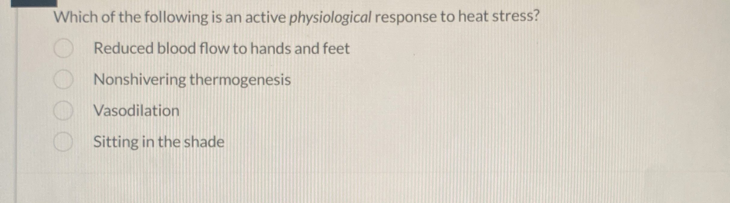 Solved Which of the following is an active physiological | Chegg.com