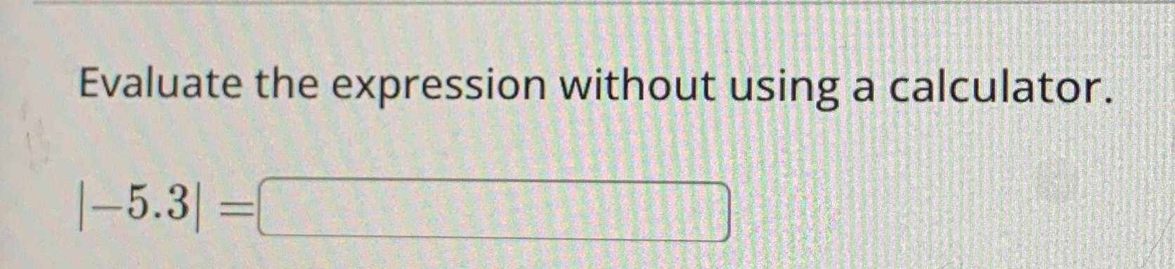 Solved Evaluate the expression without using a | Chegg.com