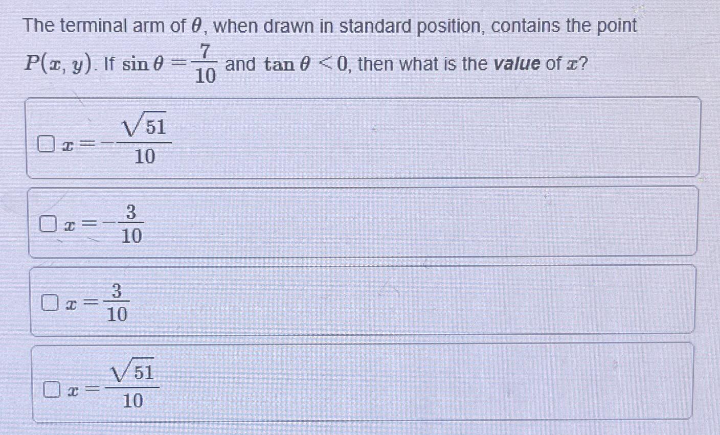 Solved The terminal arm of θ, ﻿when drawn in standard | Chegg.com