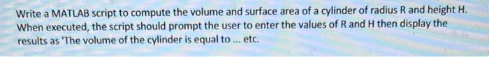 [Solved]: Write a MATLAB script to compute the volume and su