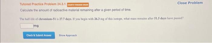 Solved Tutored Practice Problem 24.3.1 Close Prob Calculate | Chegg.com