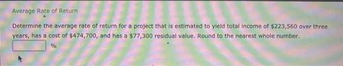 Solved Average Rate of Return Determine the average rate of | Chegg.com