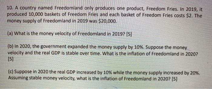Solved 10. A country named Freedomland only produces one | Chegg.com