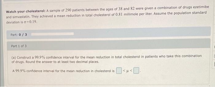 Solved Watch your cholesterol: A sample of 290 patients | Chegg.com