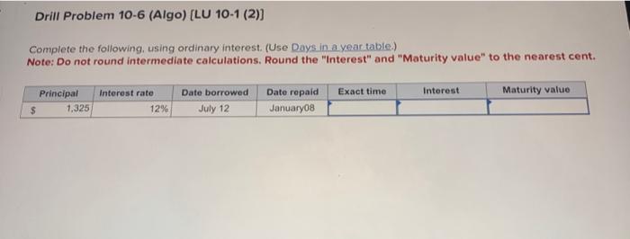 Solved Complete the following. using ordinary interest. (Use | Chegg.com