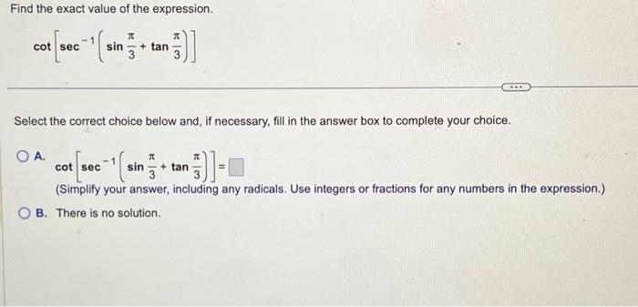 Solved Find the exact value of the expression. T π 1 cot | Chegg.com