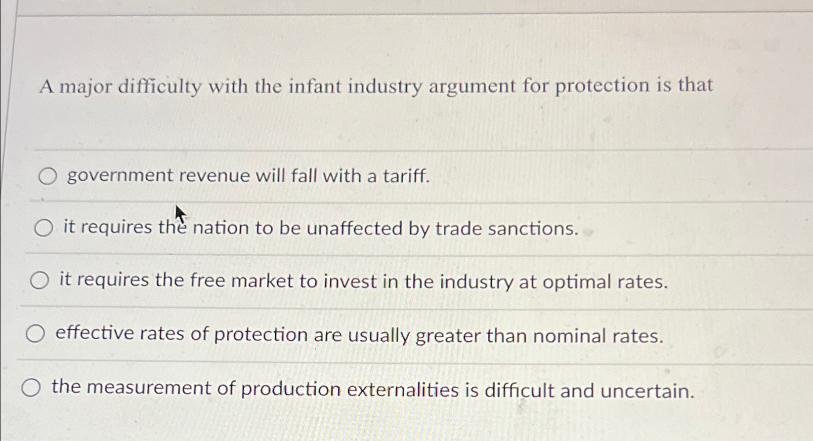 Solved A major difficulty with the infant industry argument | Chegg.com