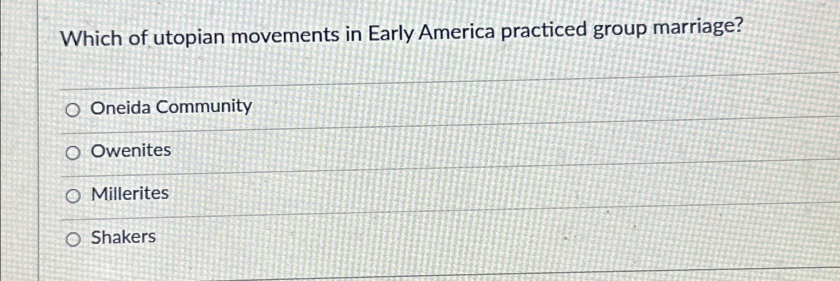 Solved Which of utopian movements in Early America practiced | Chegg.com