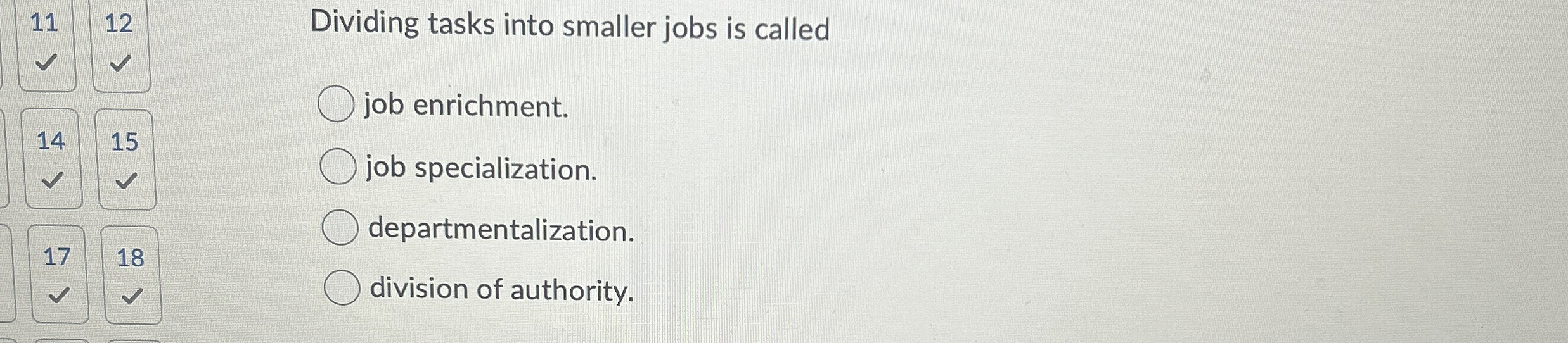 Solved 11 ﻿Dividing tasks into smaller jobs is calledjob | Chegg.com