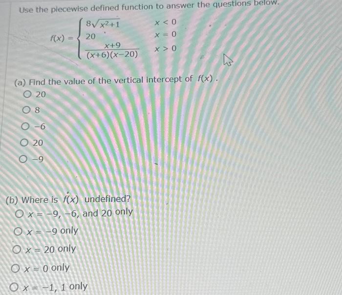 Solved Use the piecewise defined function to answer the | Chegg.com