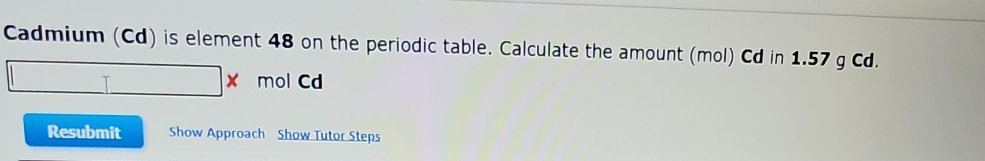 Solved Cadmium (Cd) is element 48 on the periodic table. | Chegg.com