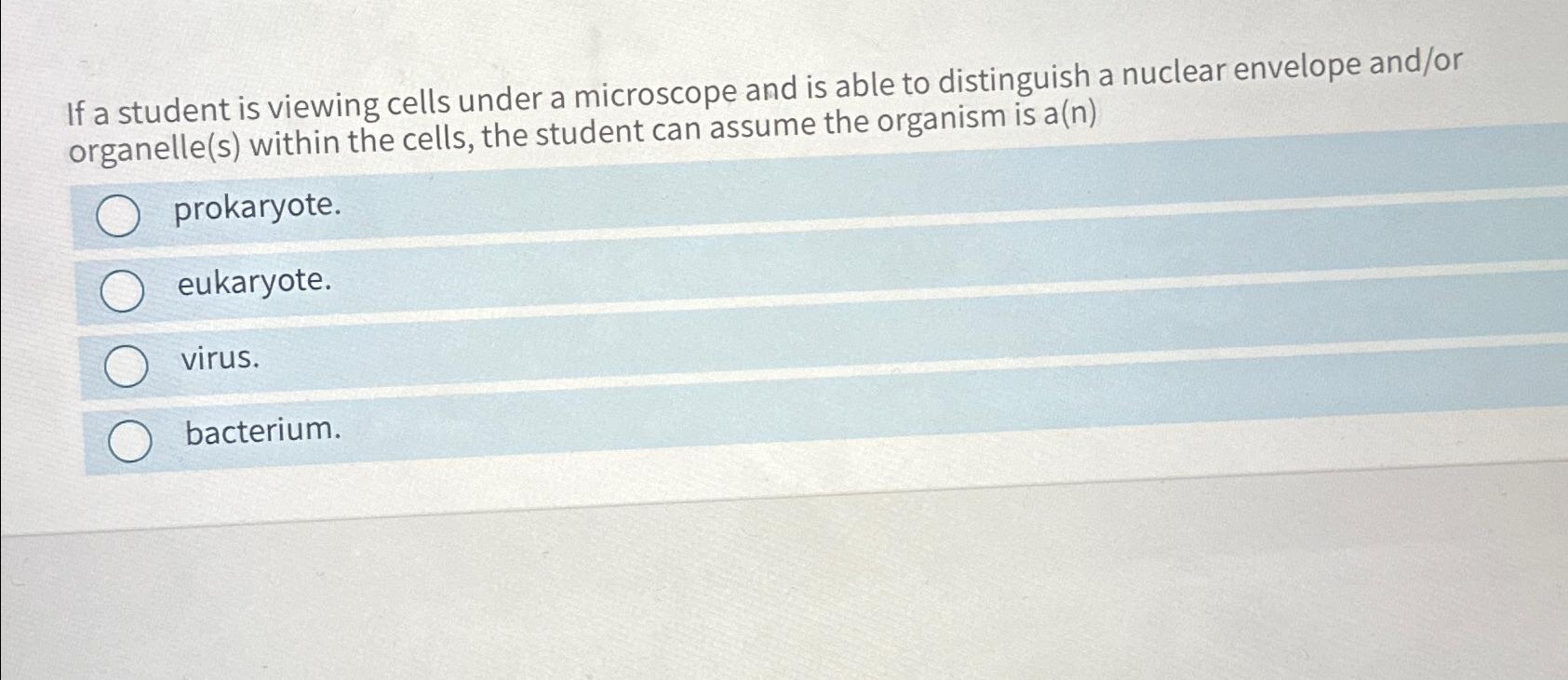 Solved If a student is viewing cells under a microscope and | Chegg.com
