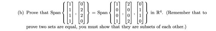 Solved (b) Prove that Span | Chegg.com