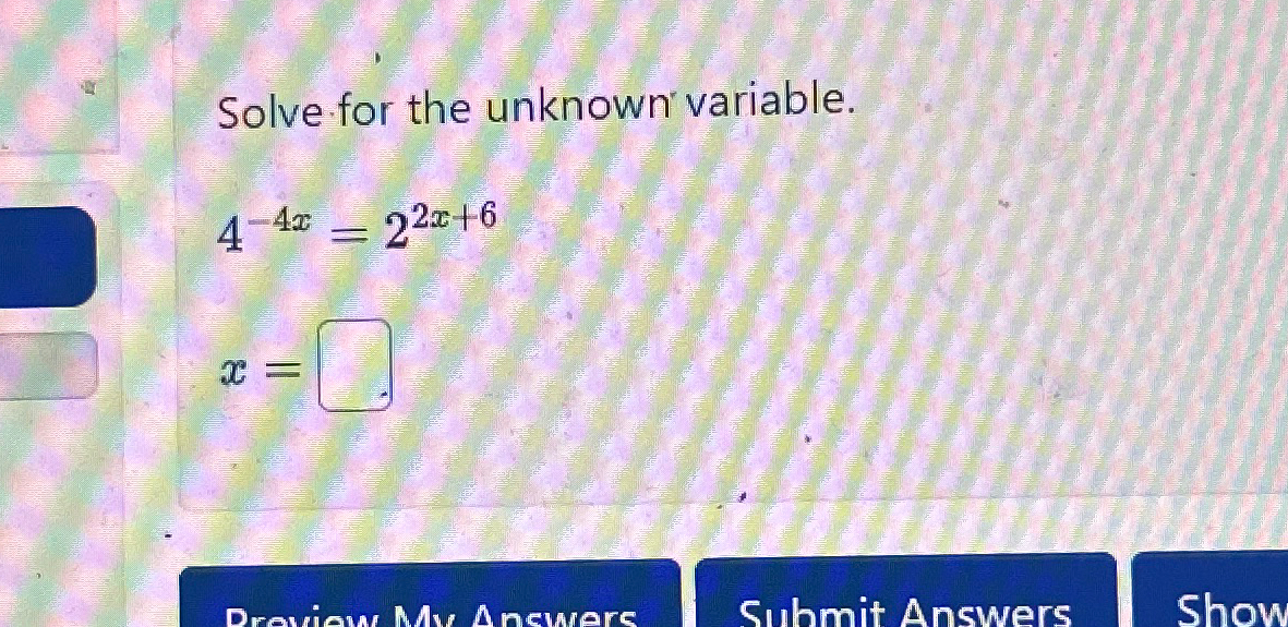 Solved Solve.for the unknown variable.4-4x=22x+6x= | Chegg.com