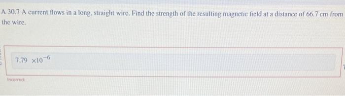 Solved A 30.7 A current flows in a long, straight wire. Find | Chegg.com