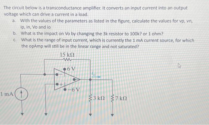 Solved The circuit below is a transconductance amplifier. It | Chegg.com