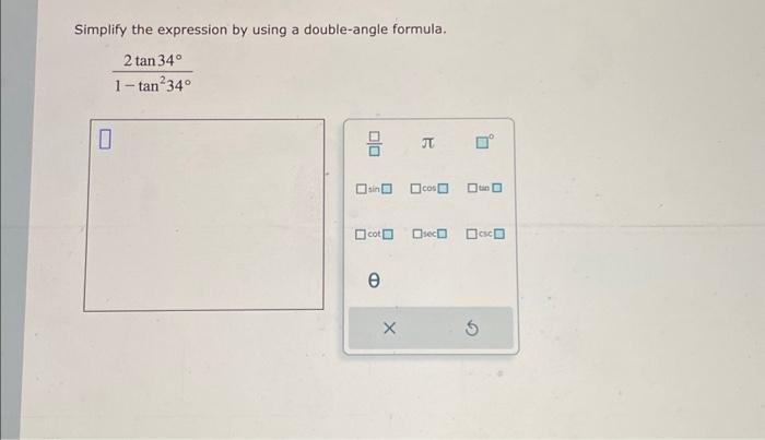 Solved Simplify the expression by using a double-angle | Chegg.com