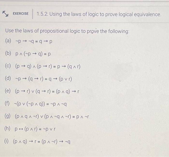 Solved \begin{tabular}{l|l} EXERCISE & 1.5.2: Using the laws | Chegg.com