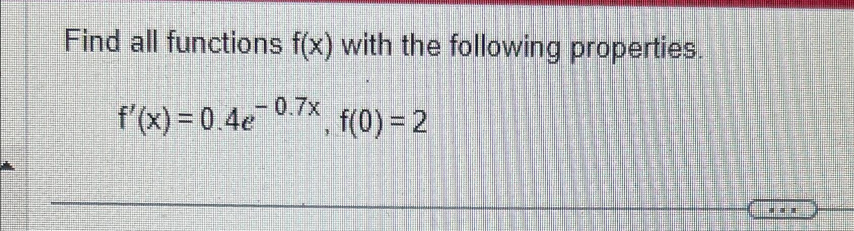 Solved Find all functions f(x) ﻿with the following | Chegg.com